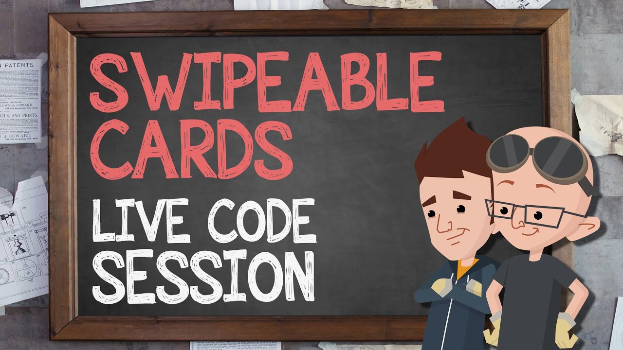 Swipeable Cards: Live Code Session - Supercharged