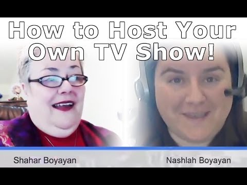 How to Host Your Own TV Show!