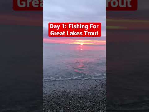 Day 1: Targeting Trout in the Great Lakes (Shore Fishing)