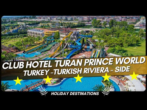 Club Hotel Turan Prince World  Turkey -Turkish Riviera - Side