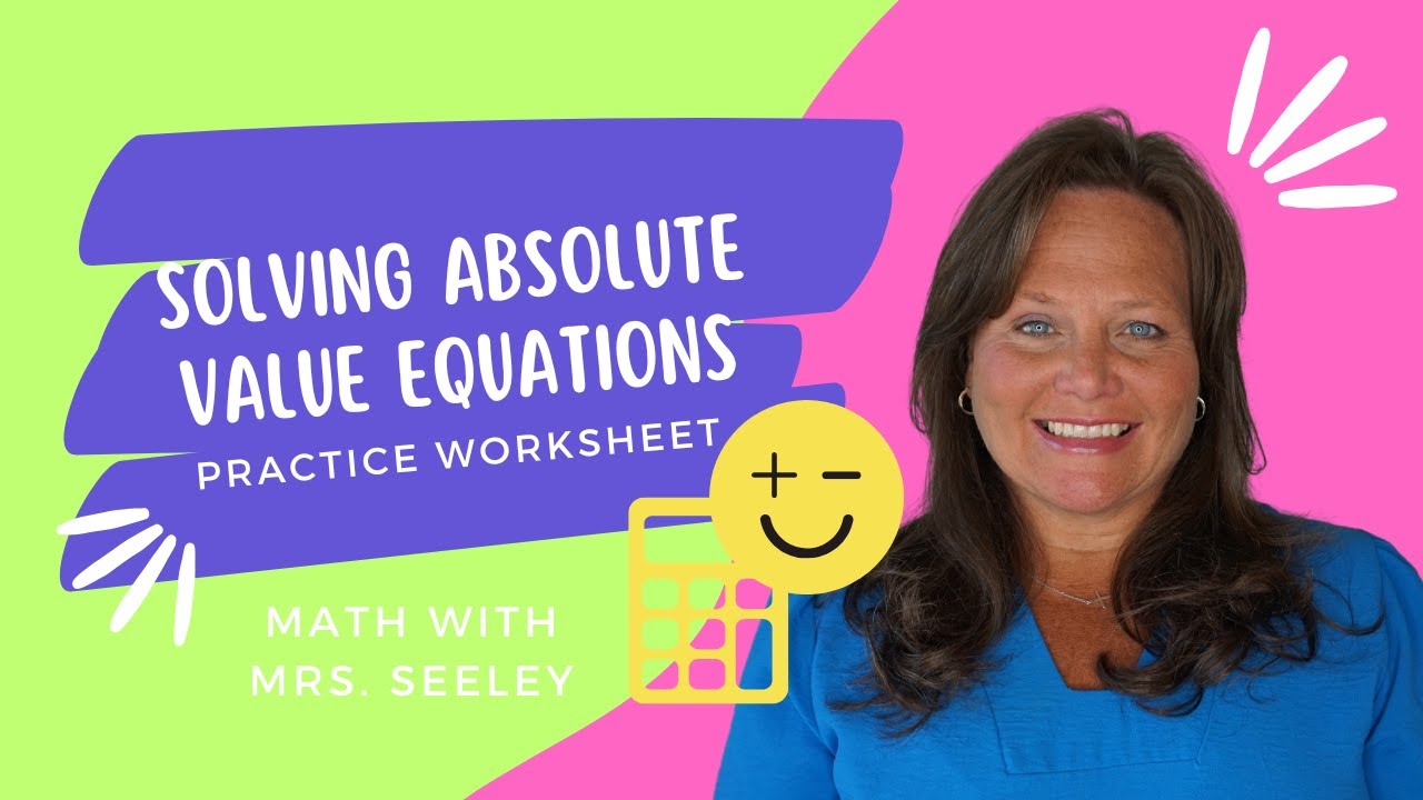 Absolute Value Equations  - Practice Worksheet