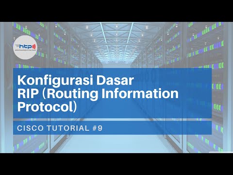 Cisco Tutorial 9 Konfigurasi Dasar RIP (Routing Information Protocol)
