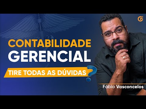TUDO O QUE VOCÊ PRECISA SABER SOBRE CONTABILIDADE GERENCIAL