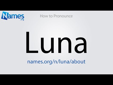 How to Pronounce Luna