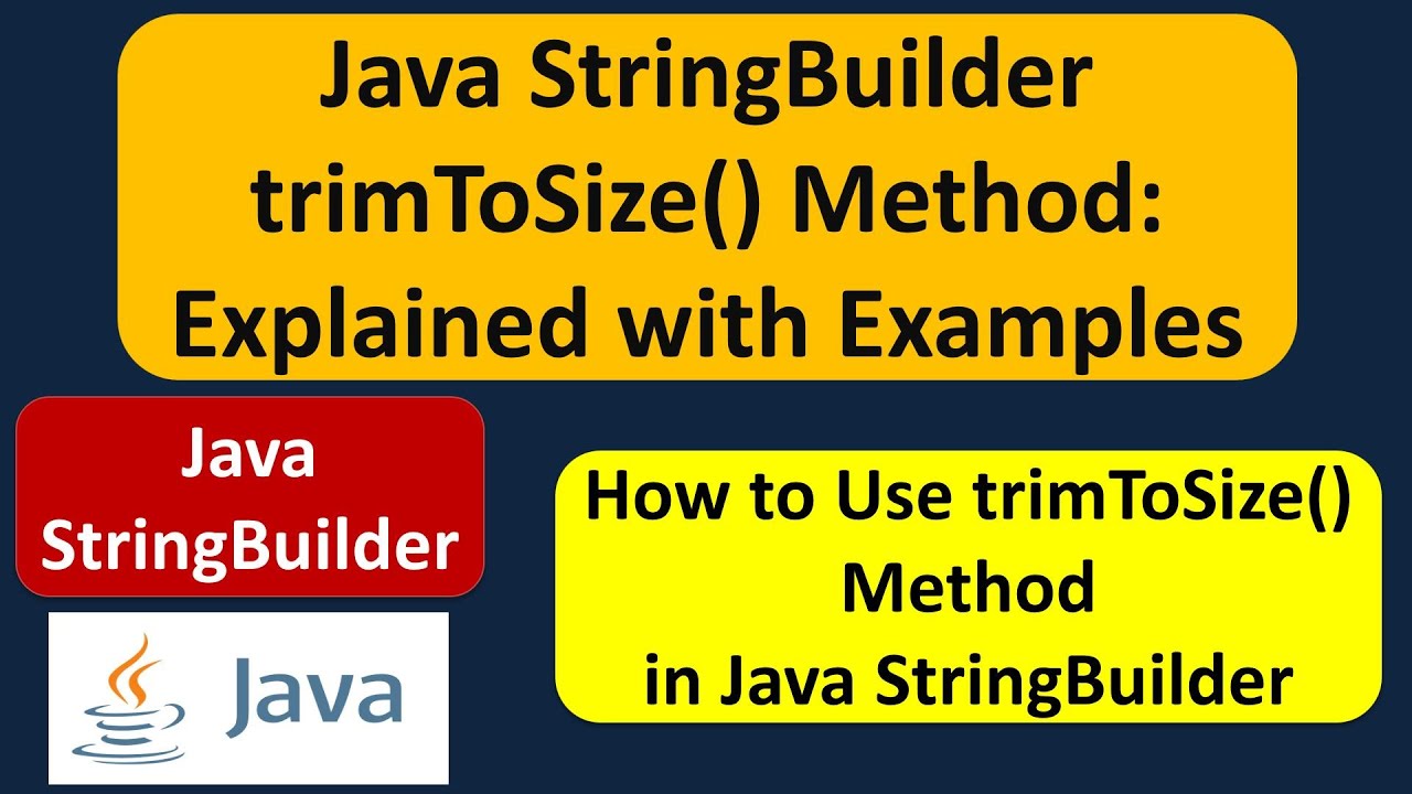 Java StringBuilder trimToSize() Method: Explained with Examples | Java Tutorial
