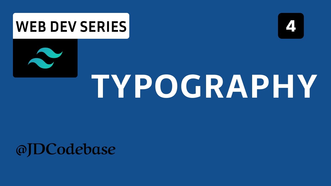 Tailwind CSS Typography, Colors & Media – HTML Tutorial for Beginners | Web Dev Series | JDCodebase