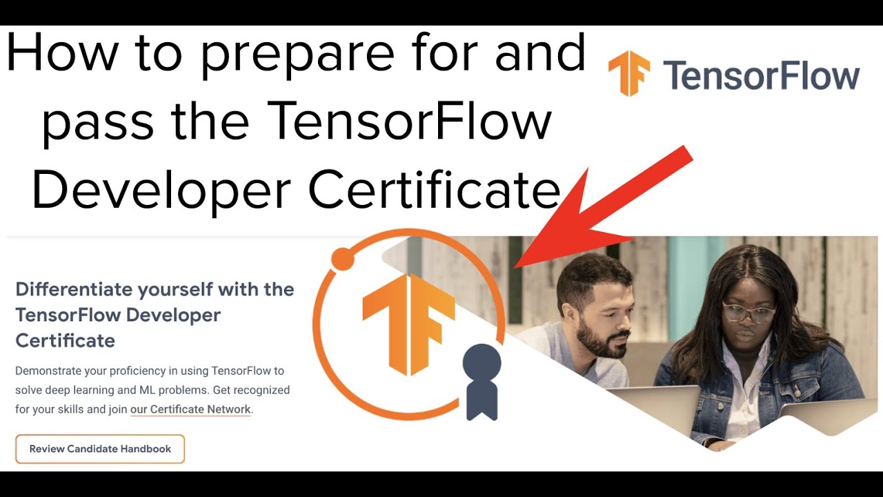 How to prepare for and pass the TensorFlow Developer Certificate 🎉