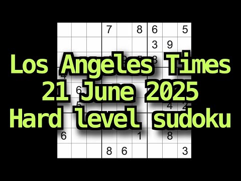 Sudoku solution Los Angeles Times 21 June 2025 Hard level