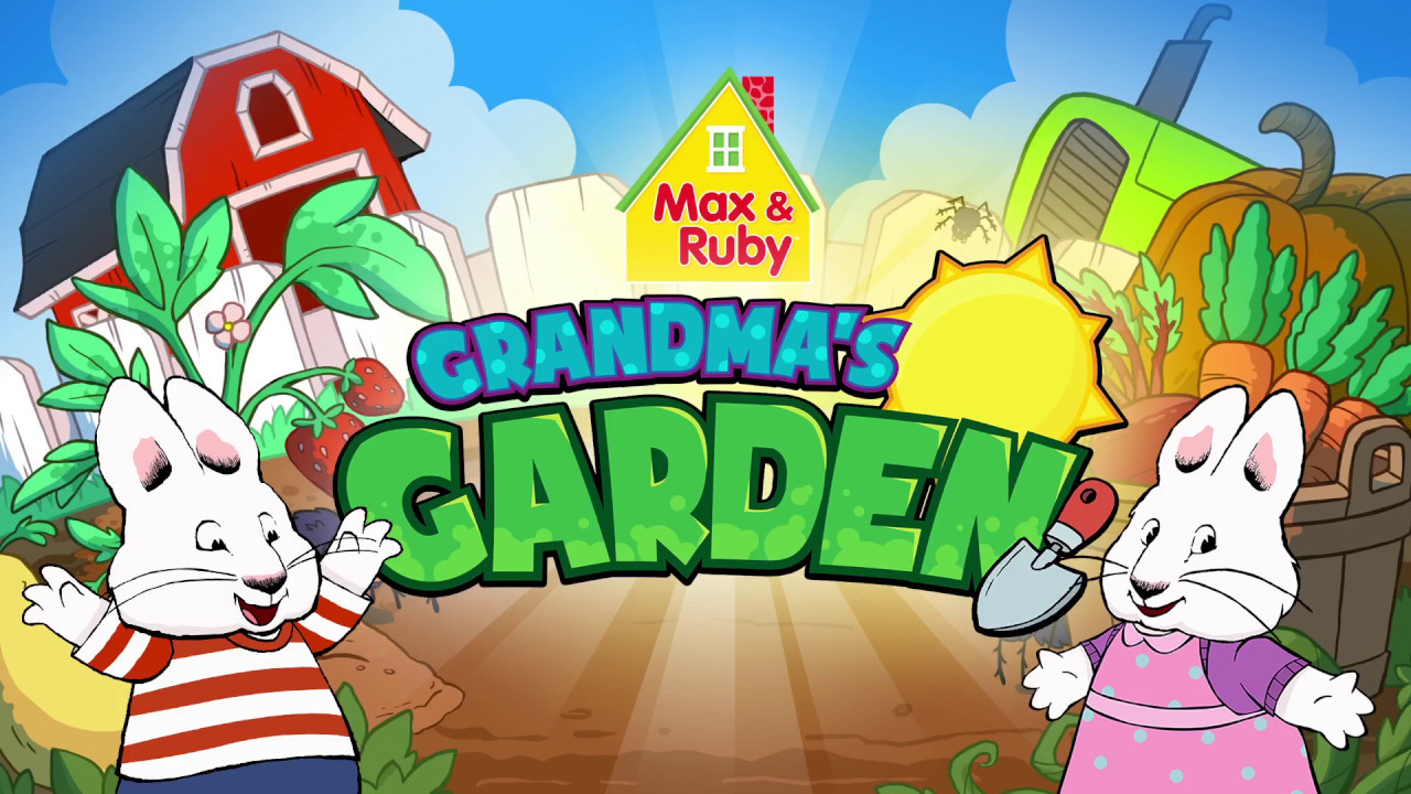 Max & Ruby: Grandma's Garden