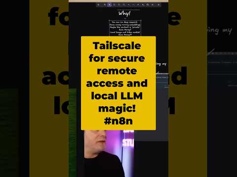 Tailscale: Secure Remote Access & Local LLM Magic! #n8n #tailscale #localllms