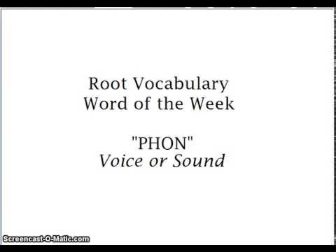 Root Word Vocabulary of the Week ~ Phon