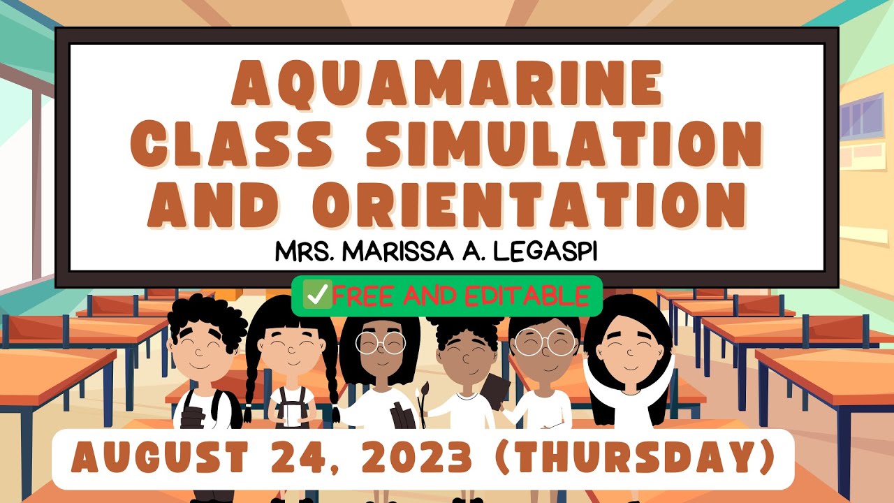 Class Orientation and Class Simulation with Students S.Y. 2023-2024 (Free, Editable, and Timely)