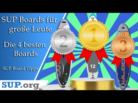 Die 4 besten SUP Boards für große Leute (Bestenliste) [Deutsch]