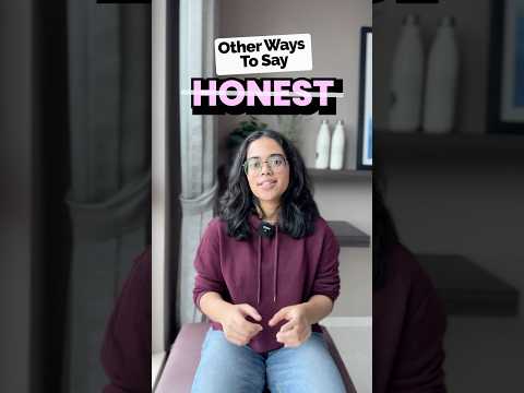 Stop Saying "Honest!" 🙅‍♀️ Level Up Your English Vocabulary! (Synonyms for Honest) #ananya #esl