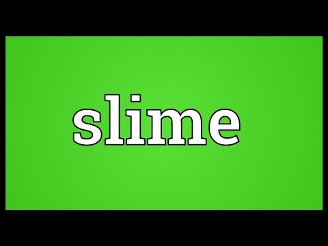 Slime Meaning
