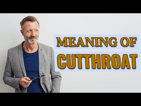 Cutthroat | Definition of cutthroat