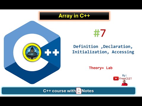 Array in C++ [ C++ Course with PDF Notes 🔥] - Theory +  Lab practical