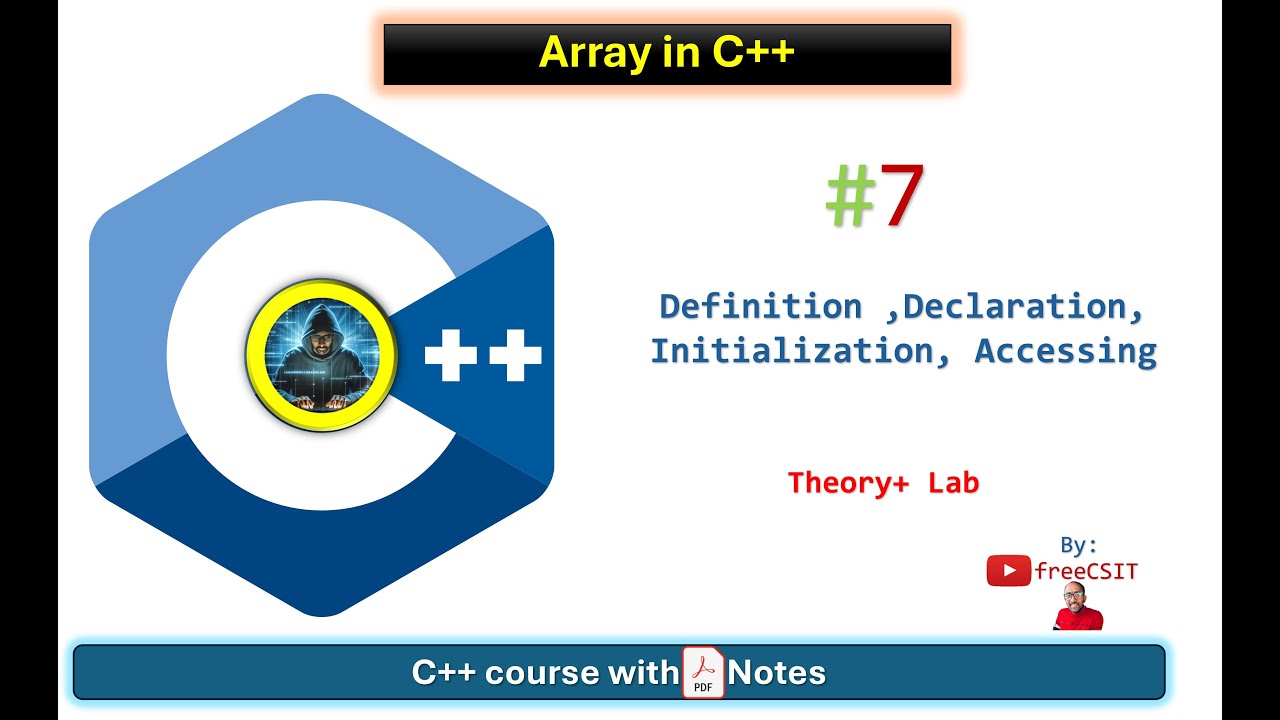 Array in C++ [ C++ Course with PDF Notes 🔥] - Theory +  Lab practical