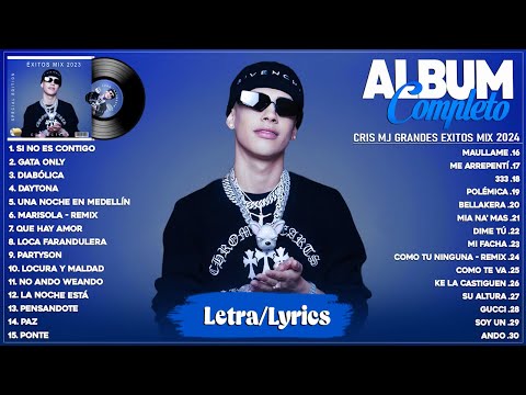 Cris MJ 2024 (Letra/Lyrics) Mejores Canciones de Cris MJ - Grandes Éxitos De Cris MJ - Mix Reggaeton