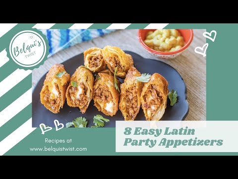 8 Easy Latin Party Appetizers