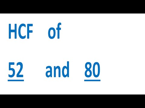 HCF of 52 and 80