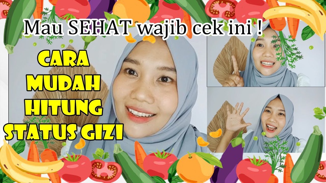 Ahli Gizi Talk - Cara Mudah Menghitung Status Gizi Dewasa ( Cek Status Gizi ) IMT Indeks Massa Tubuh