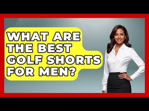 What Are The Best Golf Shorts For Men? - Your Golf Gear Insider