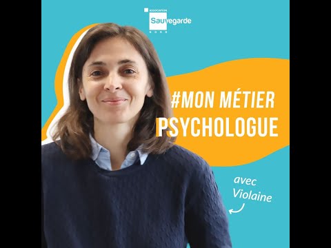 #MonMétier - Psychologue avec Violaine