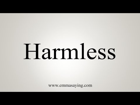 How To Say Harmless