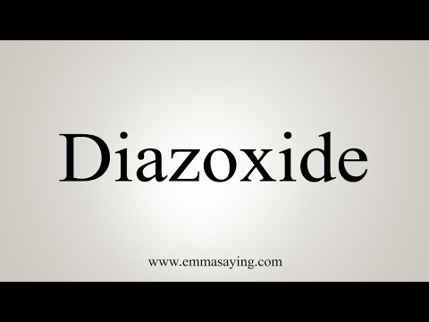 How To Say Diazoxide