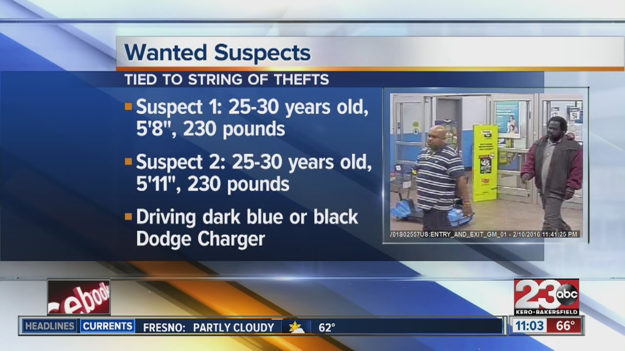 BPd looking for suspects wanted for grand theft at Rosedale Walmart