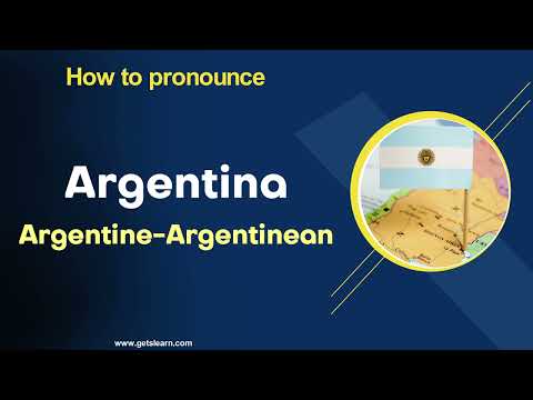 How to Pronounce Argentine in English Correctly