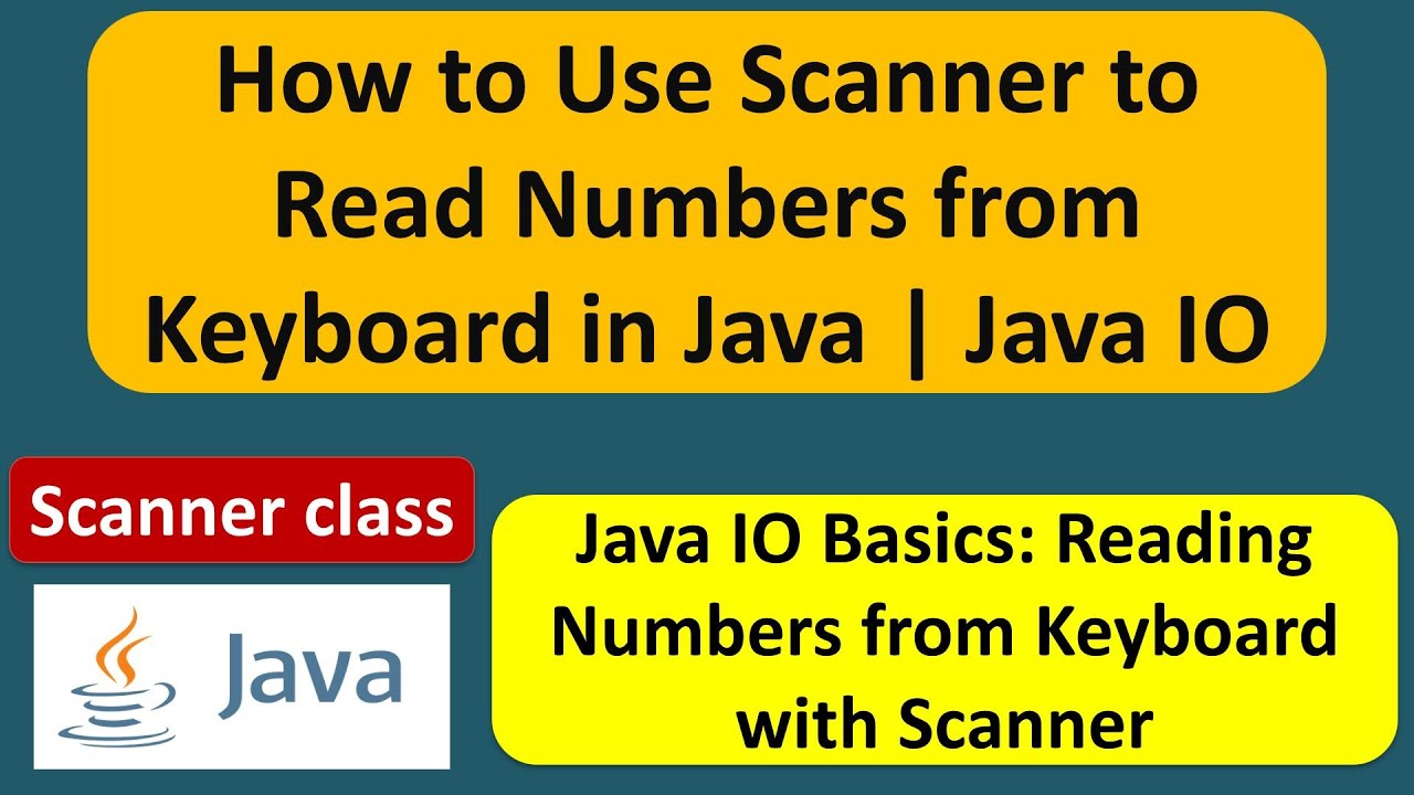 How to Use Scanner to Read Numbers from Keyboard in Java | Java IO  | Java Tutorial