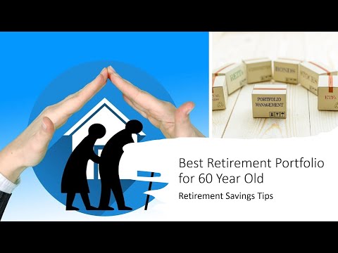 Best Retirement Portfolio for 60 Year Old - Retirement Savings Tips