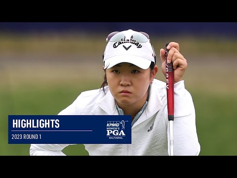 Highlights | Round 1 | 2023 KPMG Women's PGA Championship