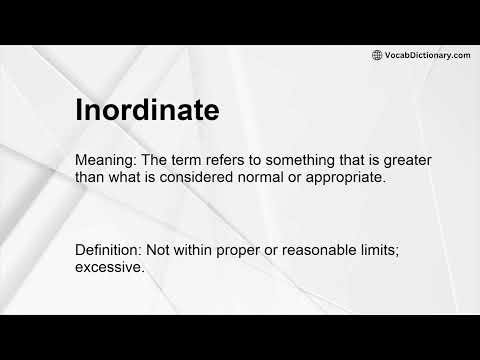 Inordinate Meaning