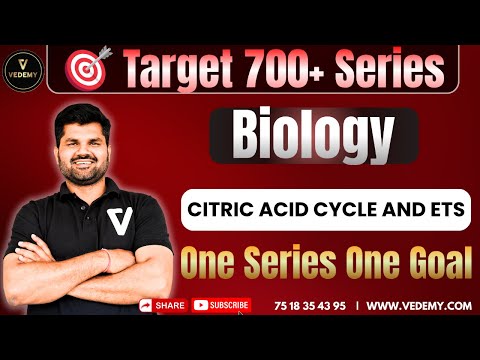 Target 700+ Series | CITRIC ACID CYCLE AND ETS | Respiration | Dr. Sanjay Yadav |