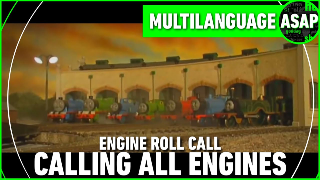 Calling All Engines (Engine Roll Call) | Multilanguage (Requested)