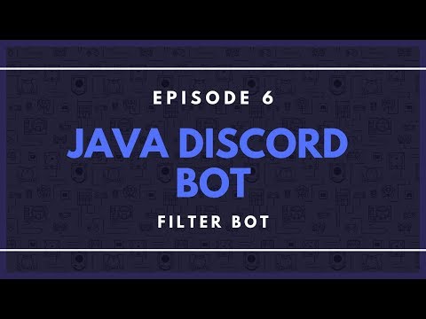 Java Discord API(JDA) ep. 6 - Filter Bot