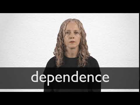DEPENDENCE definition and meaning | Collins English Dictionary