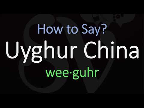 How to Pronounce Uyghur China? (CORRECTLY) Meaning & Pronunciation