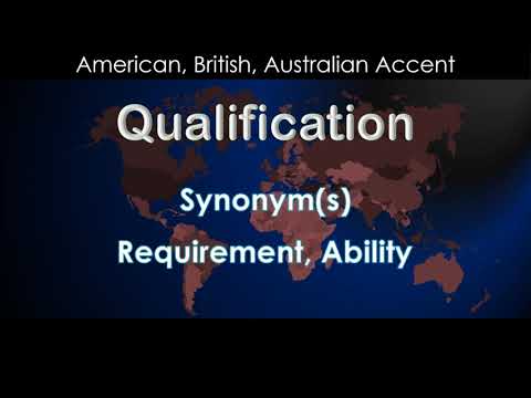 Qualification - How to Pronounce Qualification in British Accent, Australian Accent