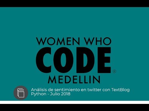 Análisis de Sentimientos sobre Twitter usando la librería TextBlob de ...