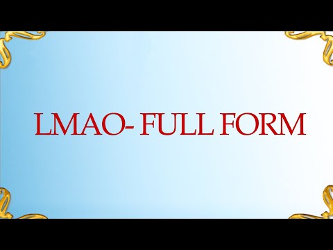 LMAO FULL FORM | FULL FORM OF LMAO | एलएमएओ फुल फॉर्म