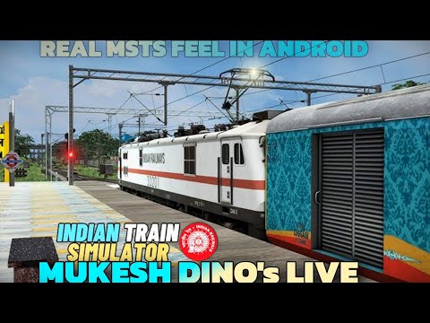 Indian train simulator realistic MSTS type of feel in Android || MUKESH_DINO's is live!