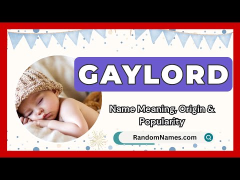 Gaylord - Baby Boy Name Meaning, Origin & Popularity - RandomNames.com