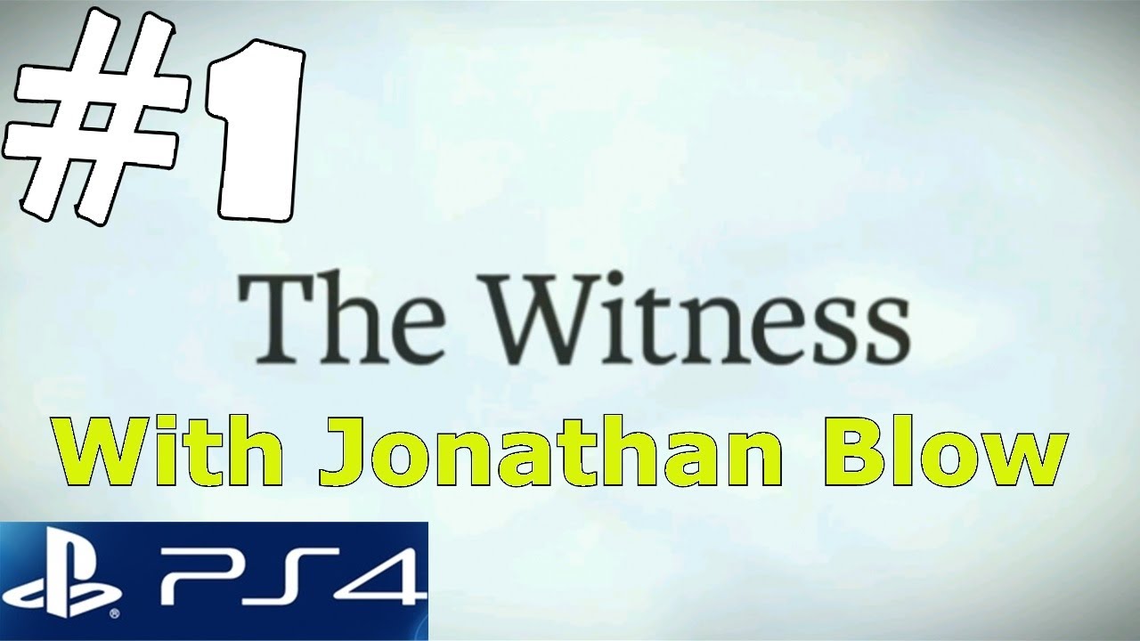 The Witness Gameplay Walkthrough with Jonathan Blow Developer Exclusive PS4 & PC Part 1
