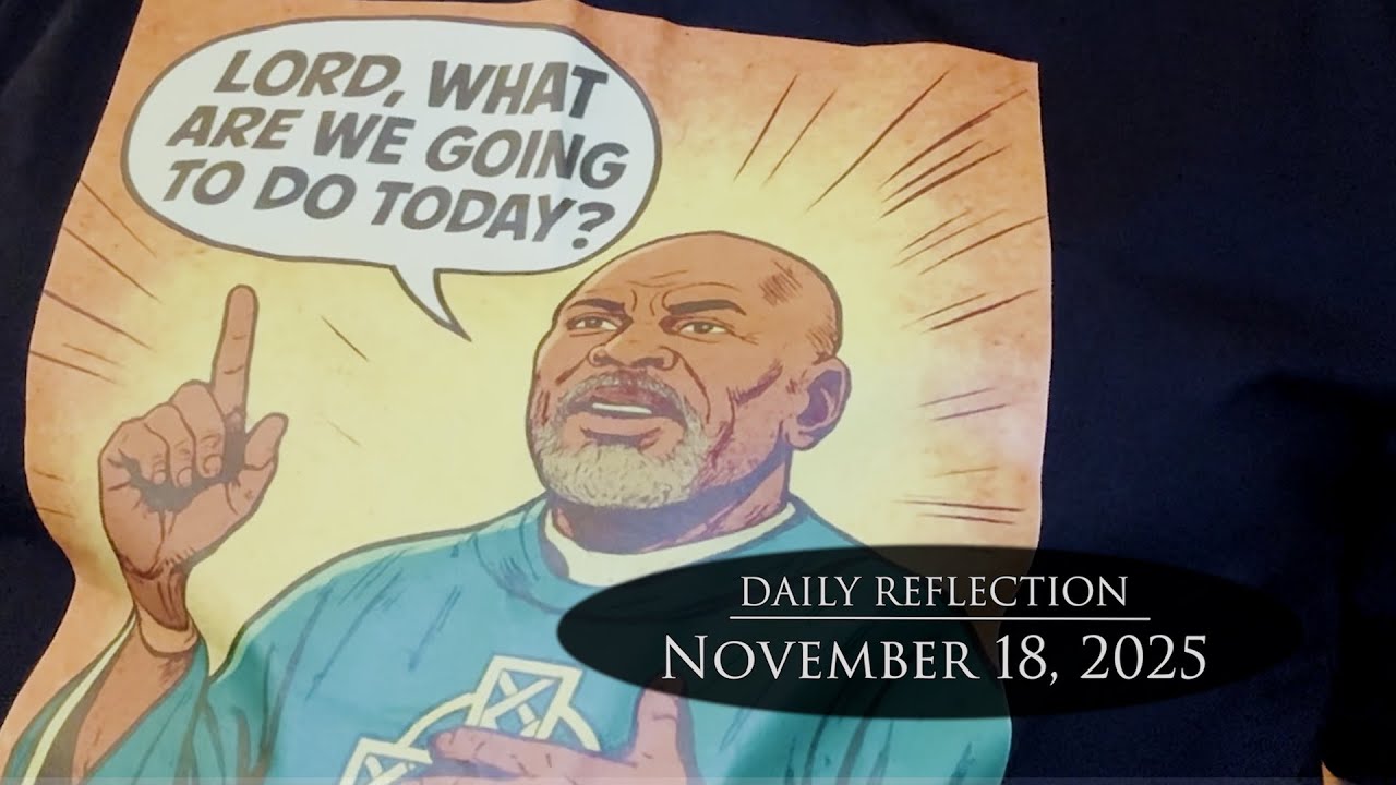 2025 11 18 Reflection 498