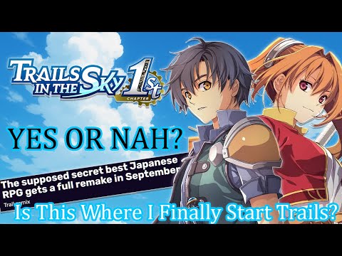 Should I play the Trails in the Sky Remake first?