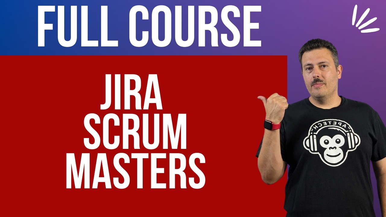 Jira For Scrum Masters Full Course